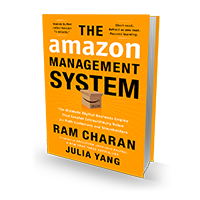 The Amazon Management System - Ram Charan - Author, CEO Advisor